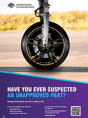 Maintenance safety poster – Have you ever suspected an unapproved part ...